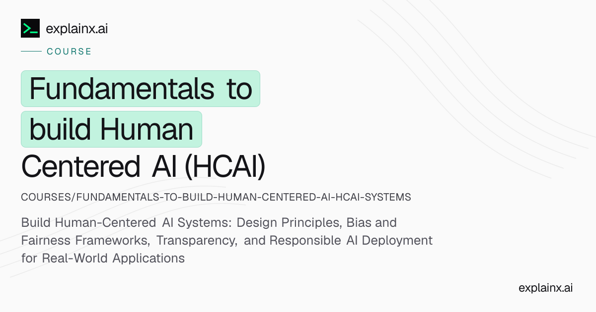 Fundamentals to build Human Centered AI (HCAI) Systems (Udemy ...