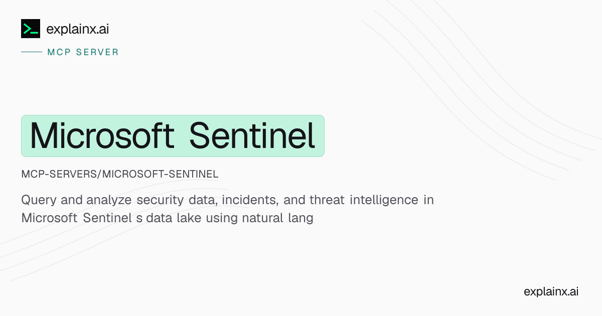 Microsoft Sentinel — MCP server | explainx.ai | explainx.ai