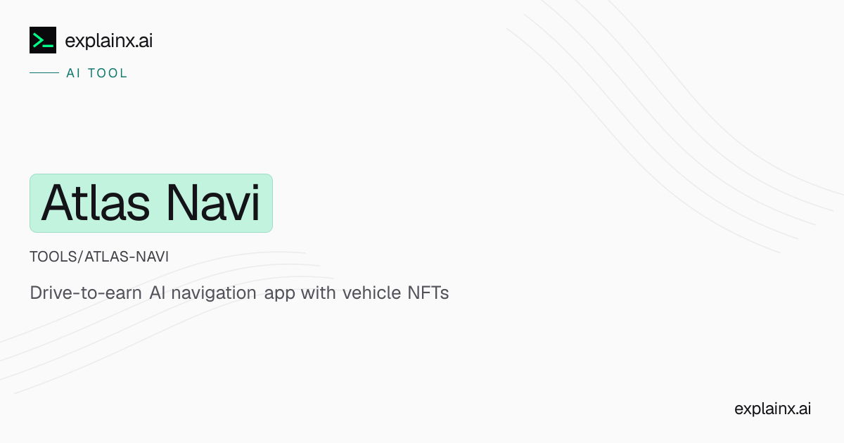 Atlas Navi — AI tool | explainx.ai | explainx.ai