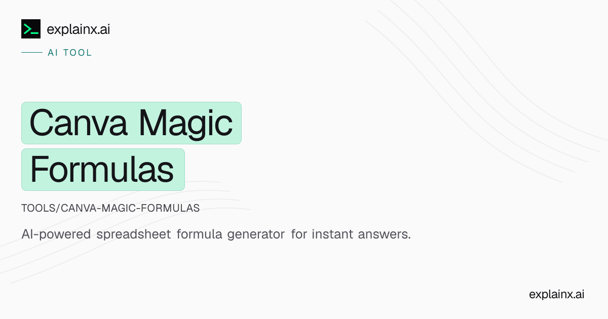 Canva Magic Formulas — AI tool | explainx.ai | explainx.ai