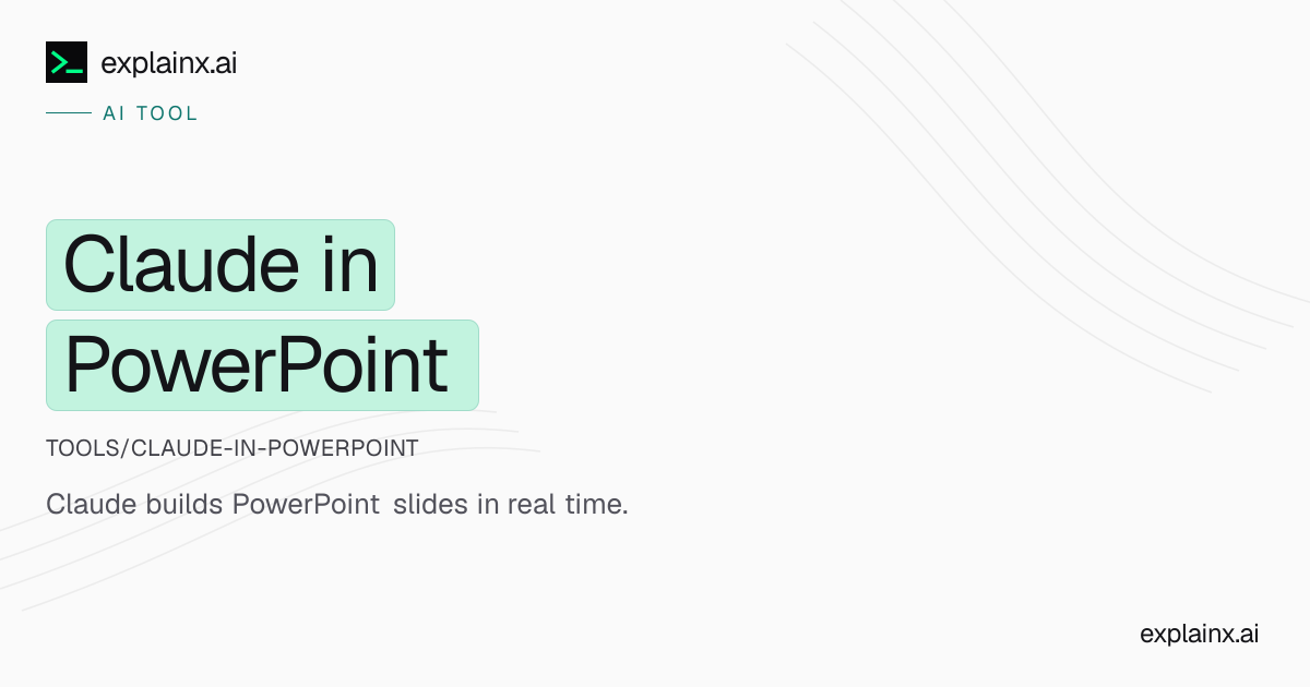 Claude in PowerPoint — AI tool | explainx.ai | explainx.ai