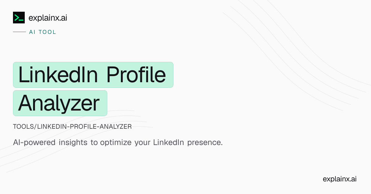 LinkedIn Profile Analyzer — AI tool | explainx.ai | explainx.ai