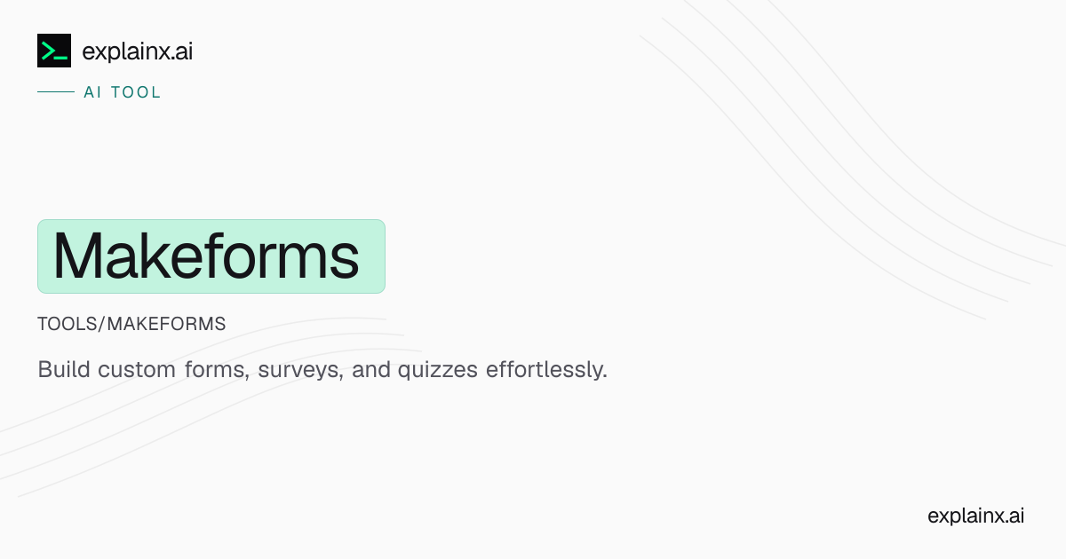 Makeforms — AI tool | explainx.ai | explainx.ai