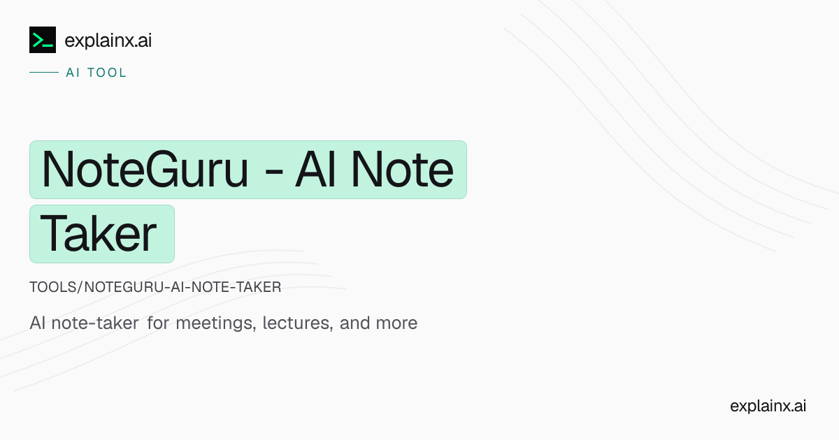 NoteGuru - AI Note Taker — AI tool | explainx.ai | explainx.ai