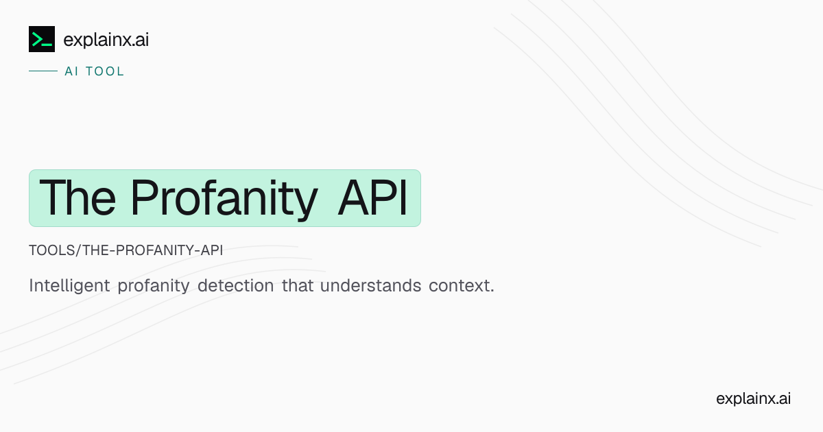 The Profanity API — AI tool | explainx.ai | explainx.ai